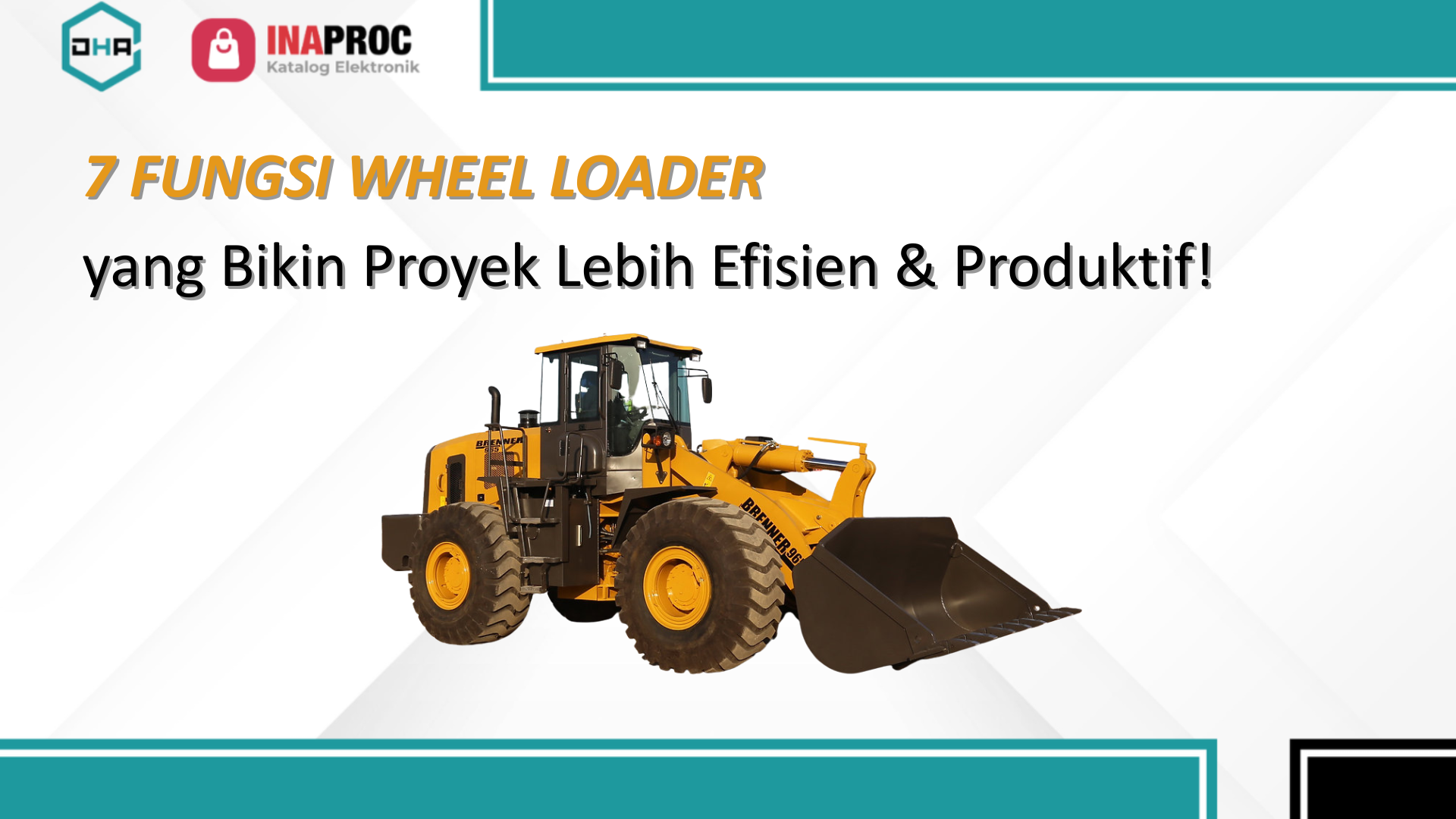 7 Super Fungsi Wheel Loader untuk Efisiensi Proyek