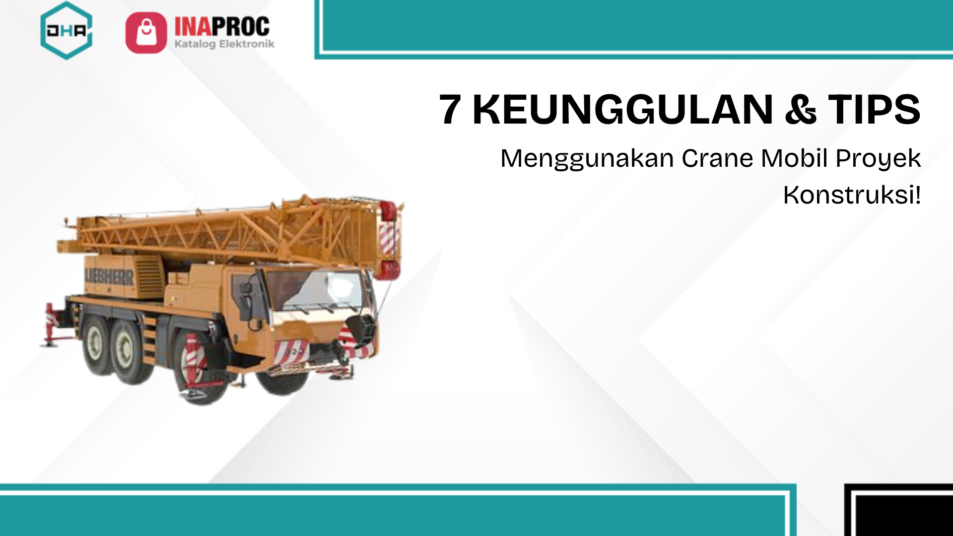 7 Keunggulan Crane Mobil & Super Tips Menggunakannya