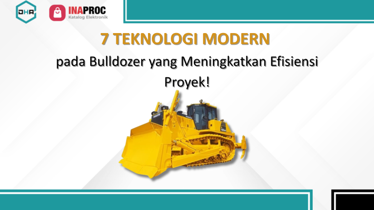 7 Teknologi Bulldozer Modern Tingkatkan Super Efisiensi